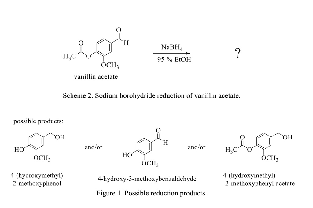 nabh4 95 etoh h3 och vanillin acetate scheme 2 sodium borohydride ...