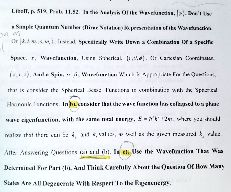 SOLVED: Liboff, p. 519 Prob. 11.52. In the Analysis of the Wavefunction, Don't Use a Simple ...