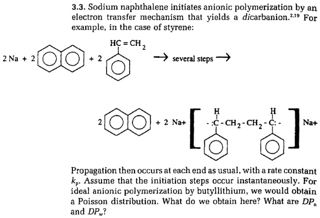 SOLVED: 3.3, Sodium naphthalene initiates anionic polymerization by an ...