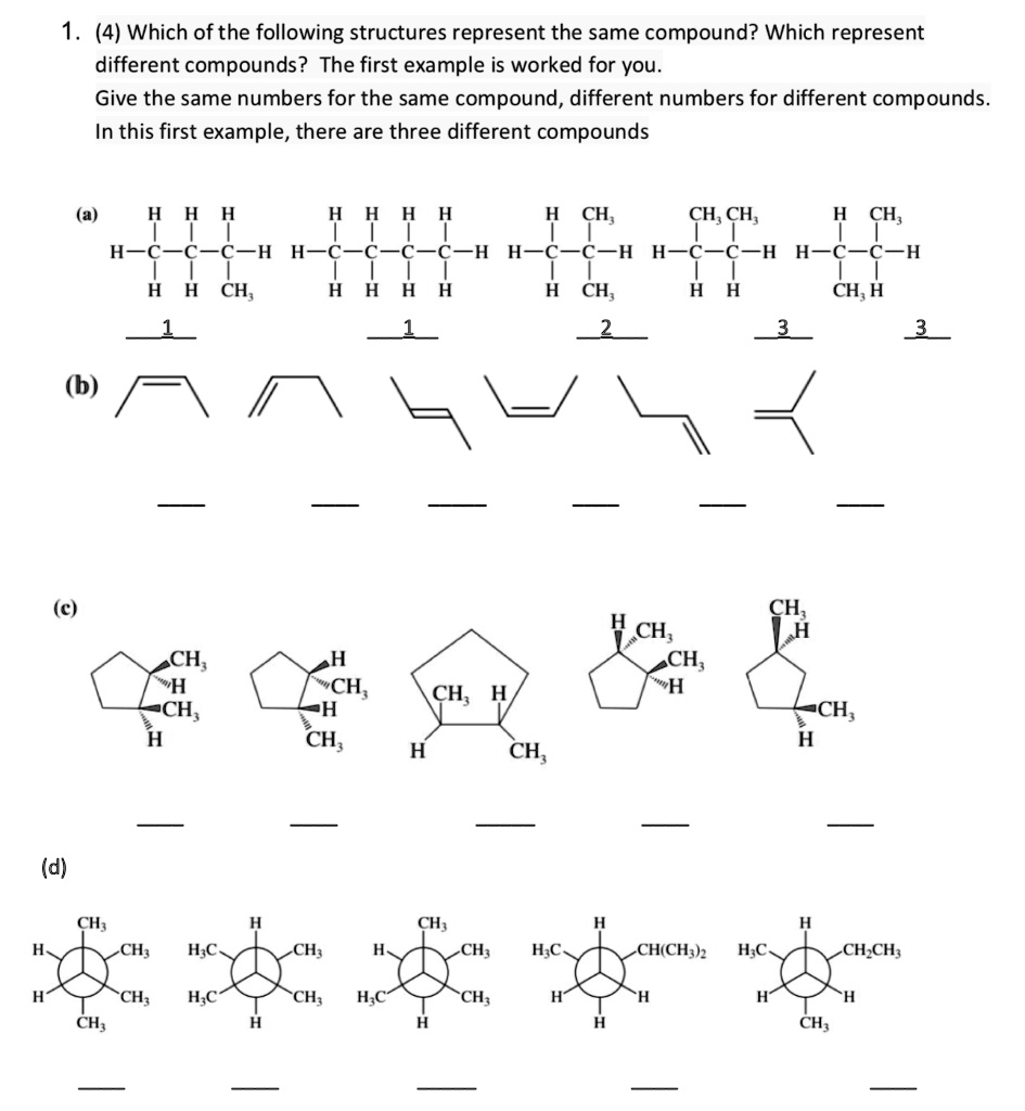 SOLVED: (4) Which ofthe following structures represent the same ...