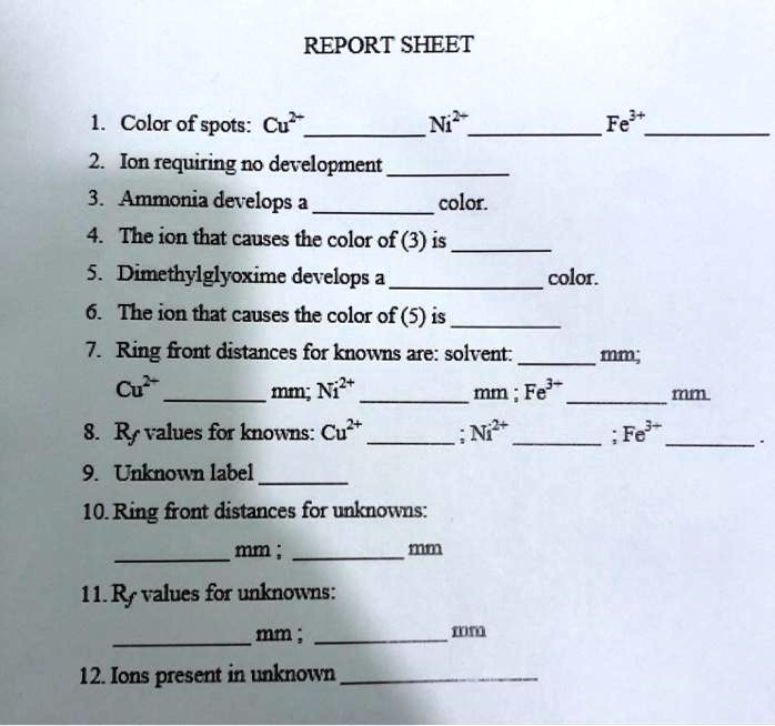 SOLVED: REPORT SHEET Color of spots: Cu Fe Ion requiring no development ...