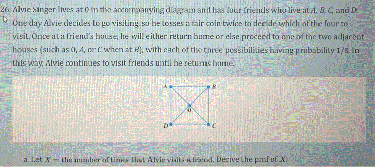 26. Alvie Singer lives at 0 in the accompanying diagram and has four ...