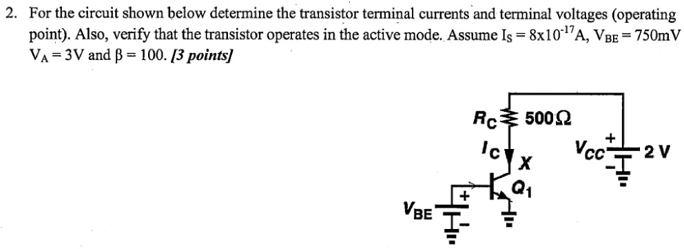 2 for the circuit shown below determine the transistor terminal currents and terminal voltages ...