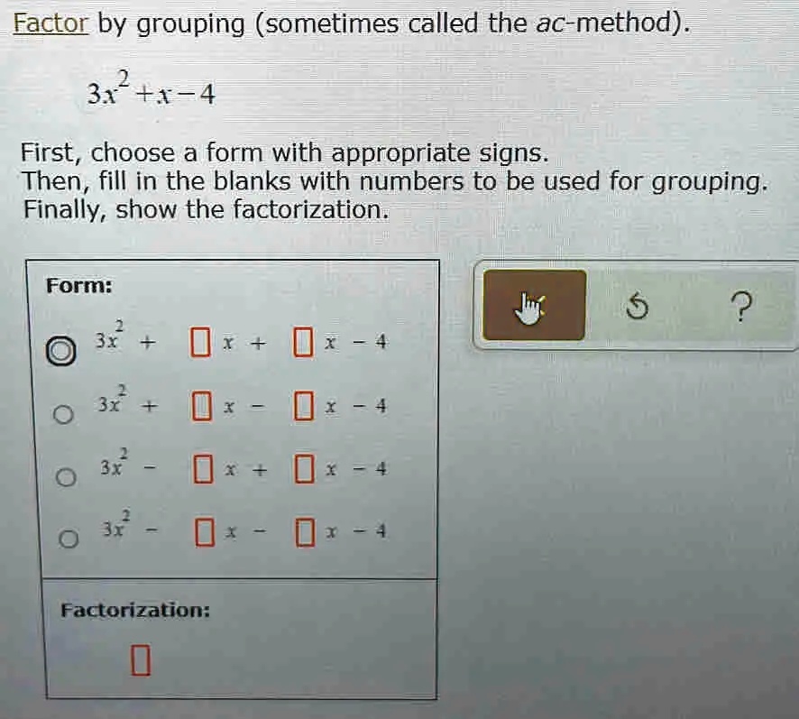 Factor by grouping (sometimes called the ac-method). 3x^2 + x - 4 First ...