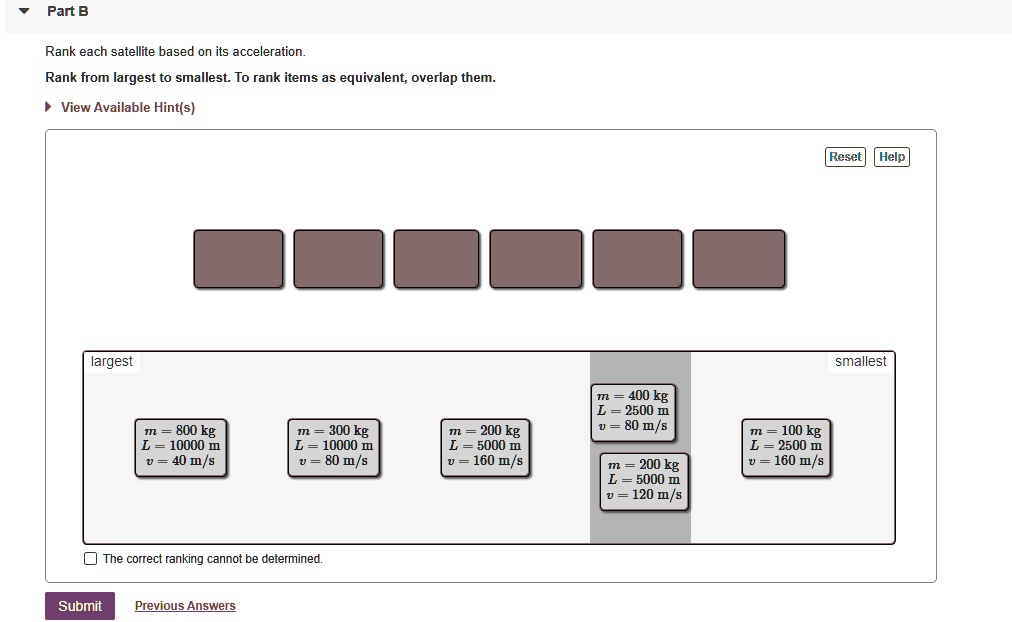 SOLVED: Pant B Rank each satellite based on its acceleration: Rank from largest to smallest: To ...