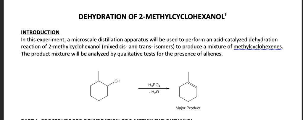 SOLVED: DEHYDRATION OF 2-METHYLCYCLOHEXANOLt INTRODUCTION In this experiment; a microscale ...