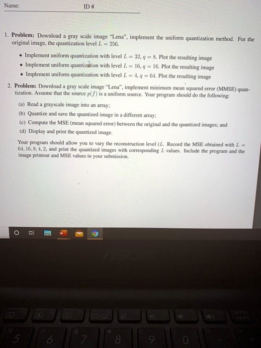 Solved Name Id 1 Problem Download A Gray Scale Image Lena Implement The Uniform