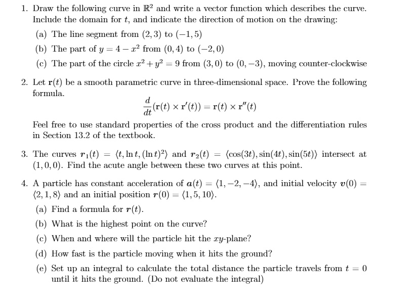 SOLVED: 1. Draw the following curve in R2 and write a vector function which describes the curve ...
