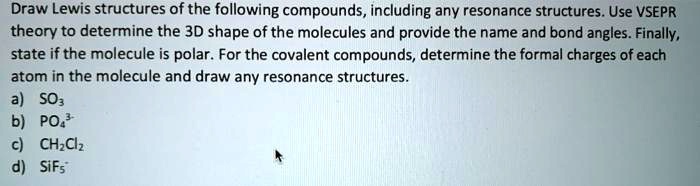 SOLVED:Draw Lewis structures of the following compounds, including any resonance structures. Use ...
