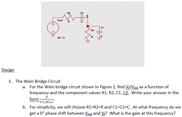 R2 C2 Vout R C + ? C1 R1 AC 10 R C Design 1. The Wein Bridge Circuit a ...