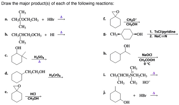SOLVED: Draw the major product(s) of each of the following reactions: a ...