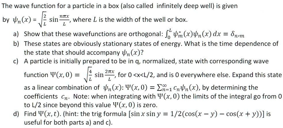 Solved The Wave Function For A Particle In A Box Also Called An 
