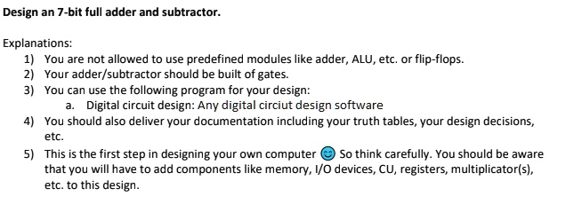 SOLVED: Design a 7-bit full adder and subtractor. Explanations: 1) You ...