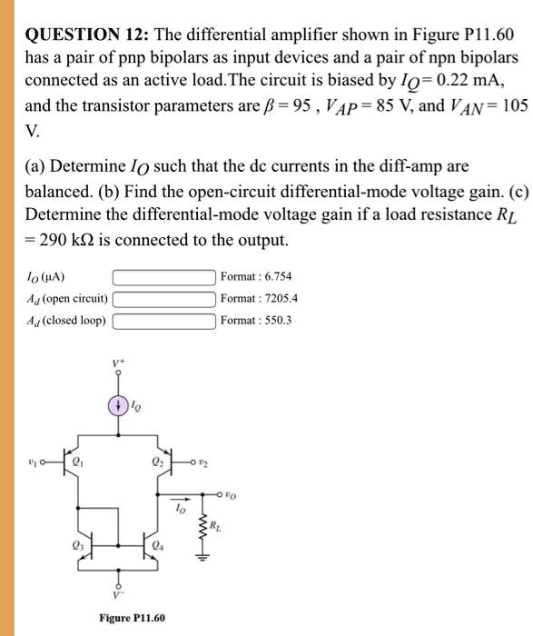 question 12the differential amplifier shown in figure p1160 has a pair ...