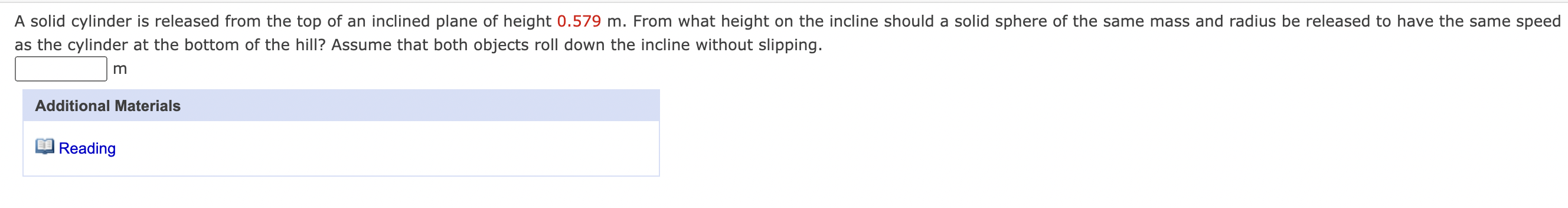 SOLVED: as the cylinder at the bottom of the hill? Assume that both objects roll down the ...