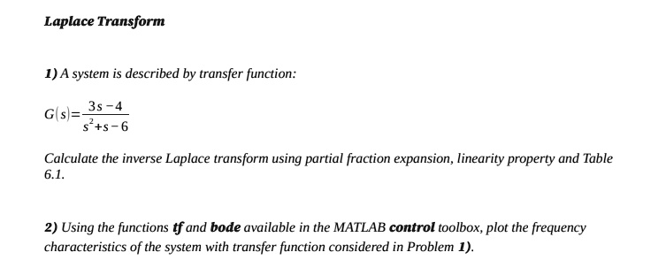 Laplace Transform 1) A system is described by transfer function: G(s ...