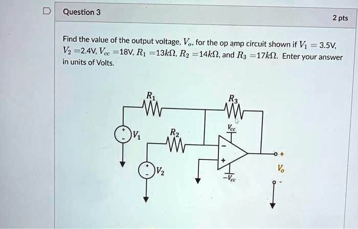 SOLVED: Find the value of the output voltage, Va, for the op amp circuit shown if Vi = 3.5V, Vz ...