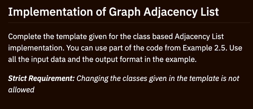 Solved Implementation Of Graph Adjacency List Complete The Template Given For The Class Based