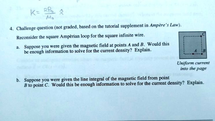 SOLVED: 4. Challenge question (not graded, based on the tutorial supplement in Ampere's Law ...
