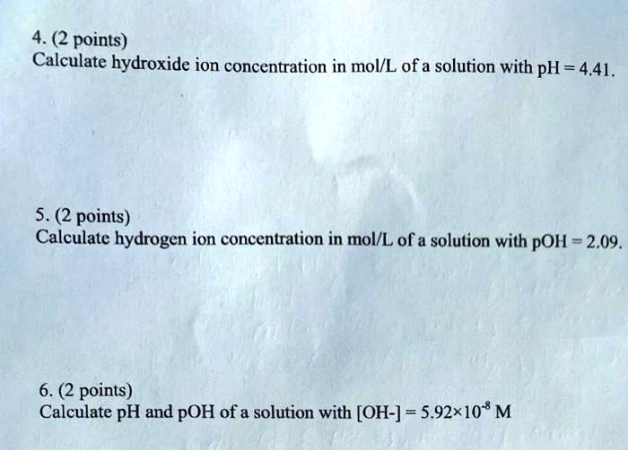 4 2 points calculate hydroxide ion concentration in moll ofa solution ...