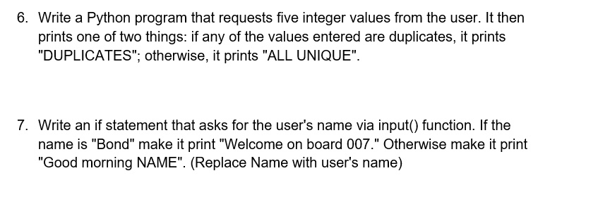 Get Answer 6 Write A Python Program That Requests Five Integer Values From The User It Then