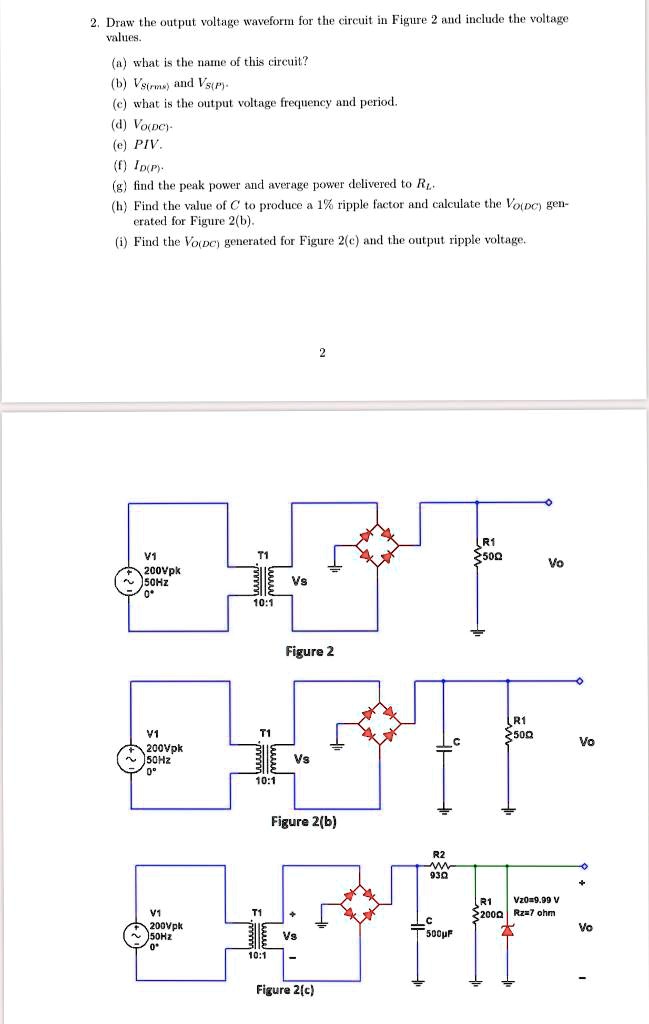 2. Draw the output voltage waveform for the circuit in Figure 2 and ...