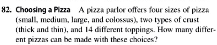 SOLVED: 82. Choosing a Pizza A pizza parlor offers four sizes of pizza ...