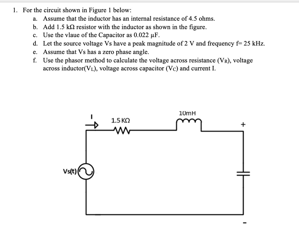 SOLVED: For the circuit shown in Figure 1 below: Assume that the inductor has an internal ...