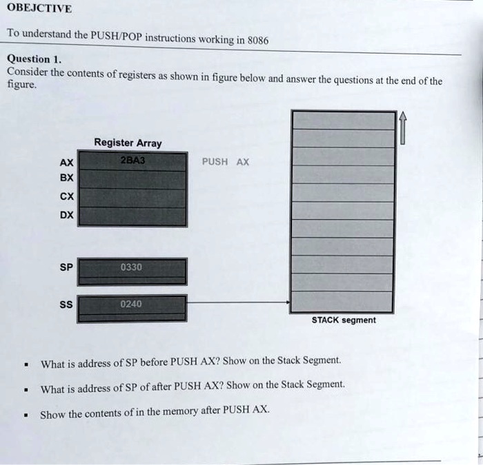SOLVED: Objective To understand the PUSH/POP instructions working in 8086. Question 1: Consider ...