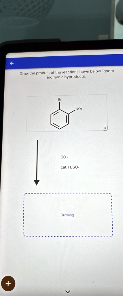 Draw the product of the reaction shown below. Ignore inorganic byproducts.