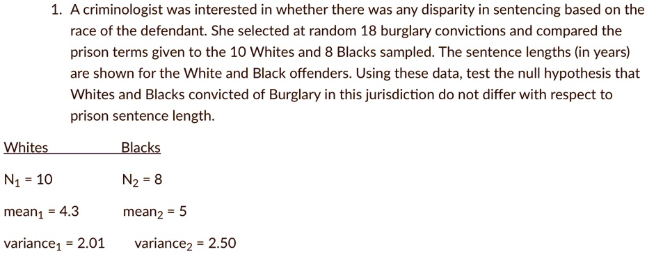 [GET ANSWER] 1. A criminologist was interested in whether there was any ...