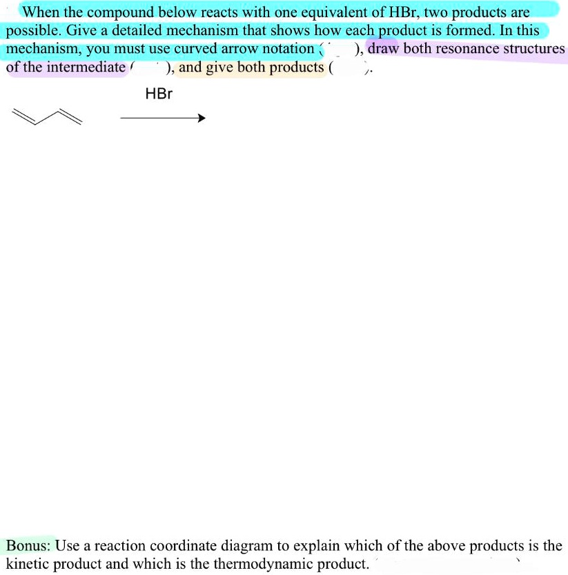 SOLVED: When the compound below reacts with one equivalent of HBr; two ...