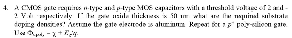 SOLVED: A CMOS gate requires n-type and p-type MOS capacitors with a ...