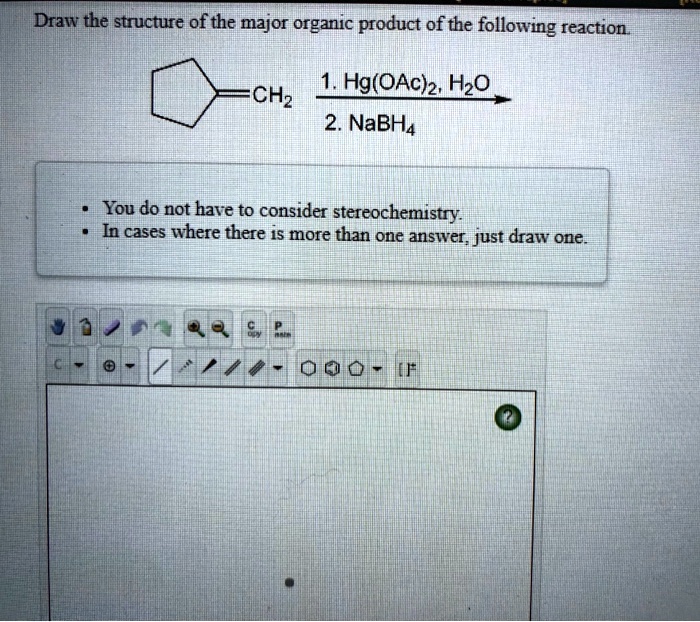 draw the structure of the major organic product of the following ...