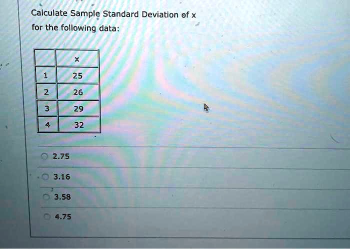 Solved Calculate Sample Standard Deviation Of X For The Following Data 9701