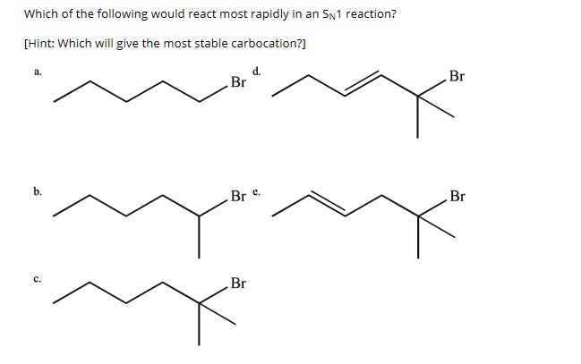 SOLVED: Which ofthe following would react most rapidly in an Sv1 ... SOLVED: Which ofthe following would react most rapidly in an Sv1 ...