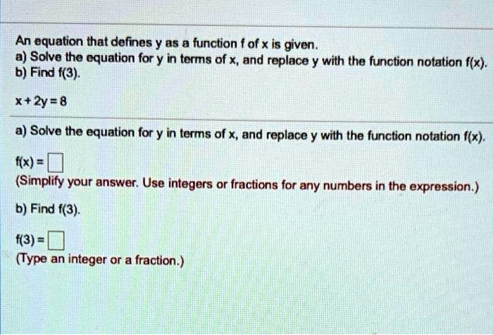 SOLVED:An equation that defines y as & function ( of x is given 9) Solve the cquation for y in ...