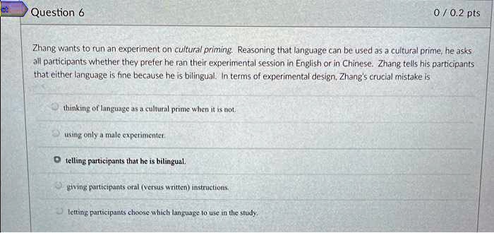 SOLVED: Zhang wants to run an experiment on cultural priming. Reasoning ...
