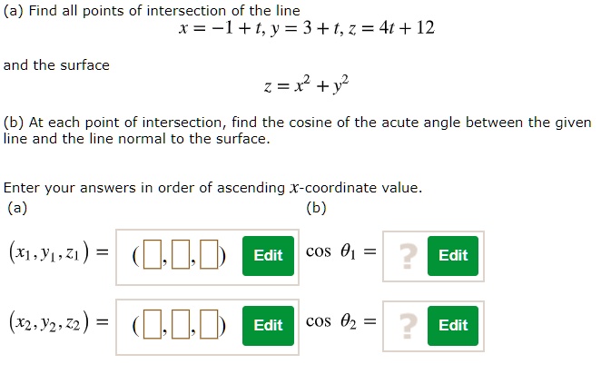 SOLVED: (a) Find all points of intersection of the line r = [x,y,z] + t[1,1,2] and the surface 2 ...