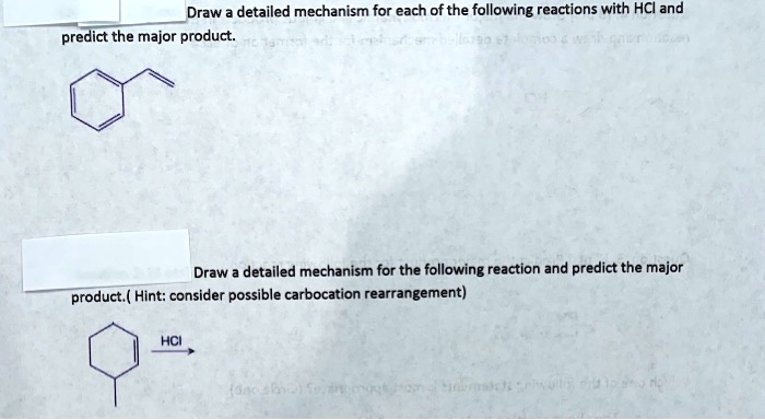SOLVED: Draw detailed mechanism for each of the following reactions ... SOLVED: Draw detailed mechanism for each of the following reactions ...
