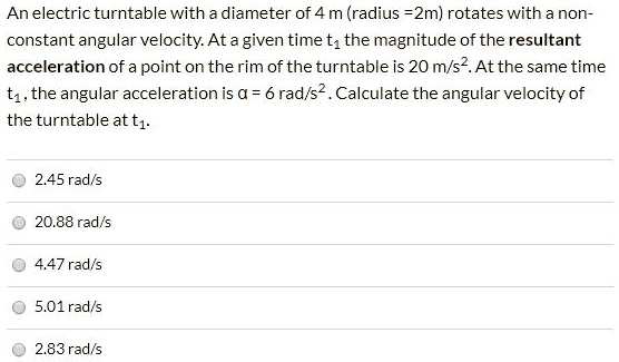 SOLVED: An electric turntable with a diameter of 4 m (radius 2 m ...
