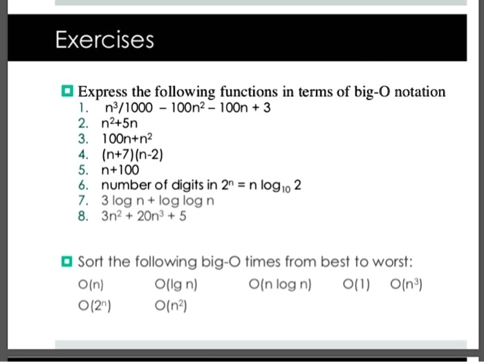 exercises express the following functions in terms of big o notation ... exercises express the following functions in terms of big o notation ...
