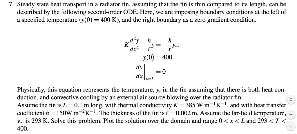 SOLVED: Steady state heat transport in a radiator fin, assuming that ...