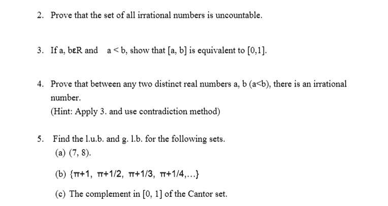 prove that the set of all irrational numbers is uncountable if a ber and b show that a b is ...
