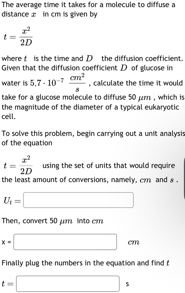 The average time it takes for a molecule to diffuse a distance x in cm ...
