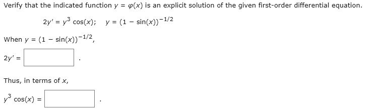 SOLVED: Verify that the indicated function y @(x) is an explicit solution of the given first ...
