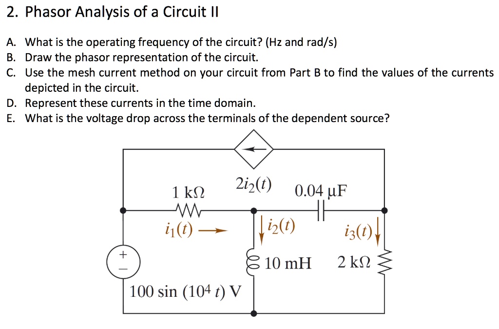 SOLVED: 2. Phasor Analysis of a Circuit Il A. What is the operating frequency of the circuit ...