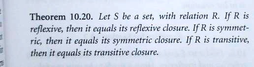 SOLVED:Theorem 10.20. Let $ be a set, with relation R If R is reflexive ...