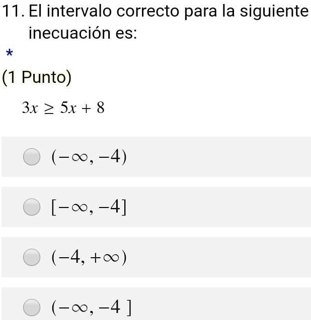 SOLVED: el intervalo correcto de la siguiente inecuación es: 11.El intervalo correcto para la ...