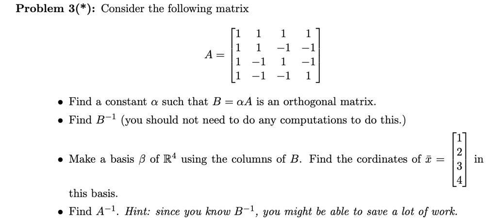 SOLVED:Problem 3(*): Consider the following matrix A = ~1 Find a ...